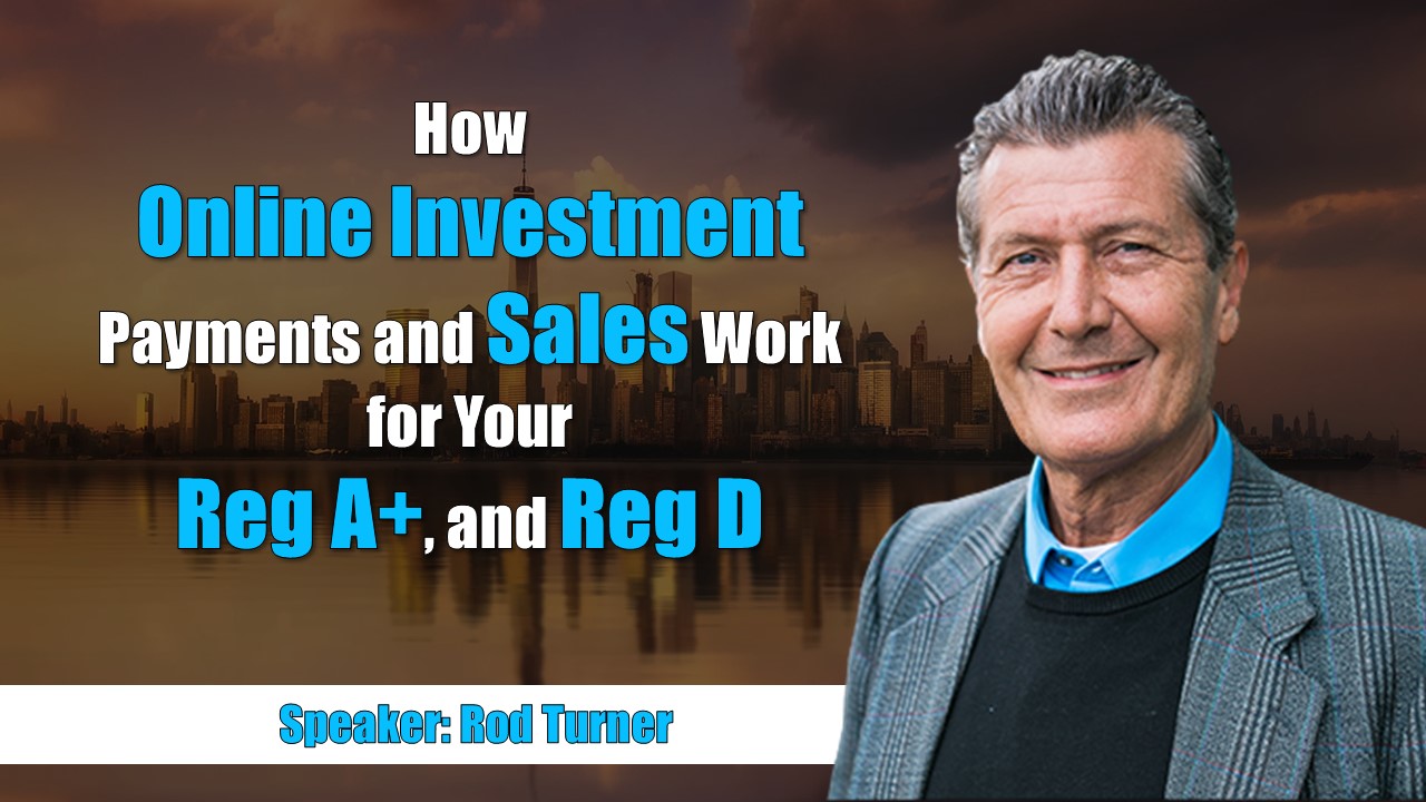 How Online Investment Payments and Sales Work for Your Reg A+, and Reg ...