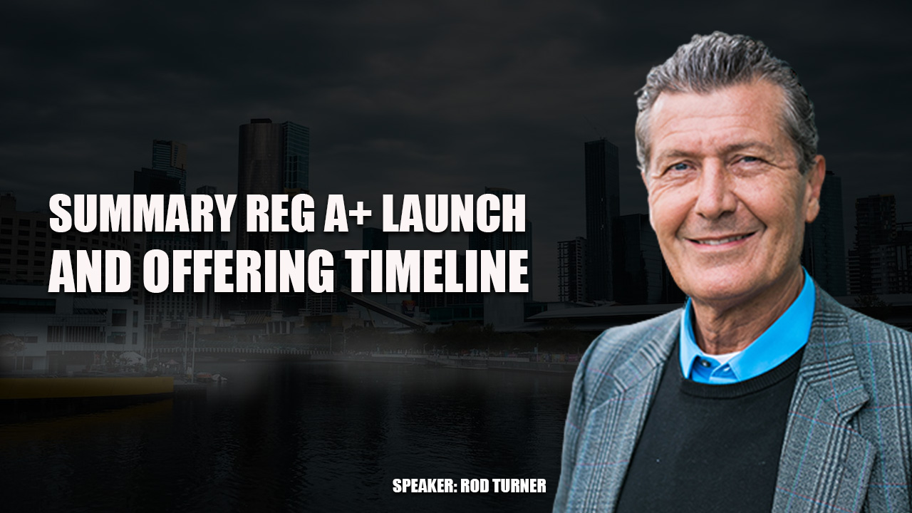 Summary Reg A+ launch and offering timeline - Short Video | Manhattan ...