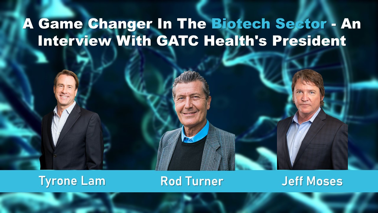 A Game Changer In The Biotech Sector - An Interview With GATC Health's ...